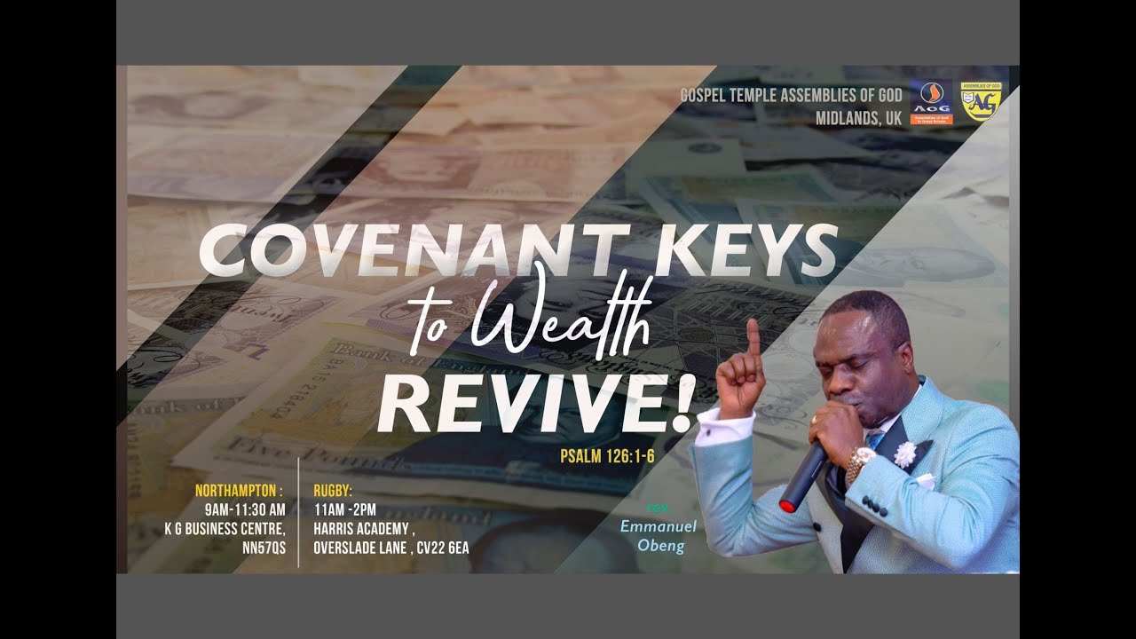 COVENANT KEYS TO WEALTH... REVIVE! - Rev. Emmanuel Obeng Snr. Pastor ...