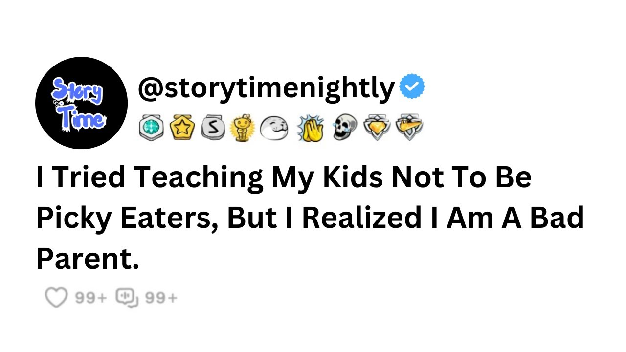 Tried Teaching My Kids To Not Be Picky Eaters, I Am A Bad Parent ...