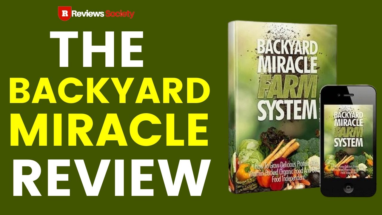 Backyard Miracle Farm System Review | Is It Legit? | Watch Video For ...