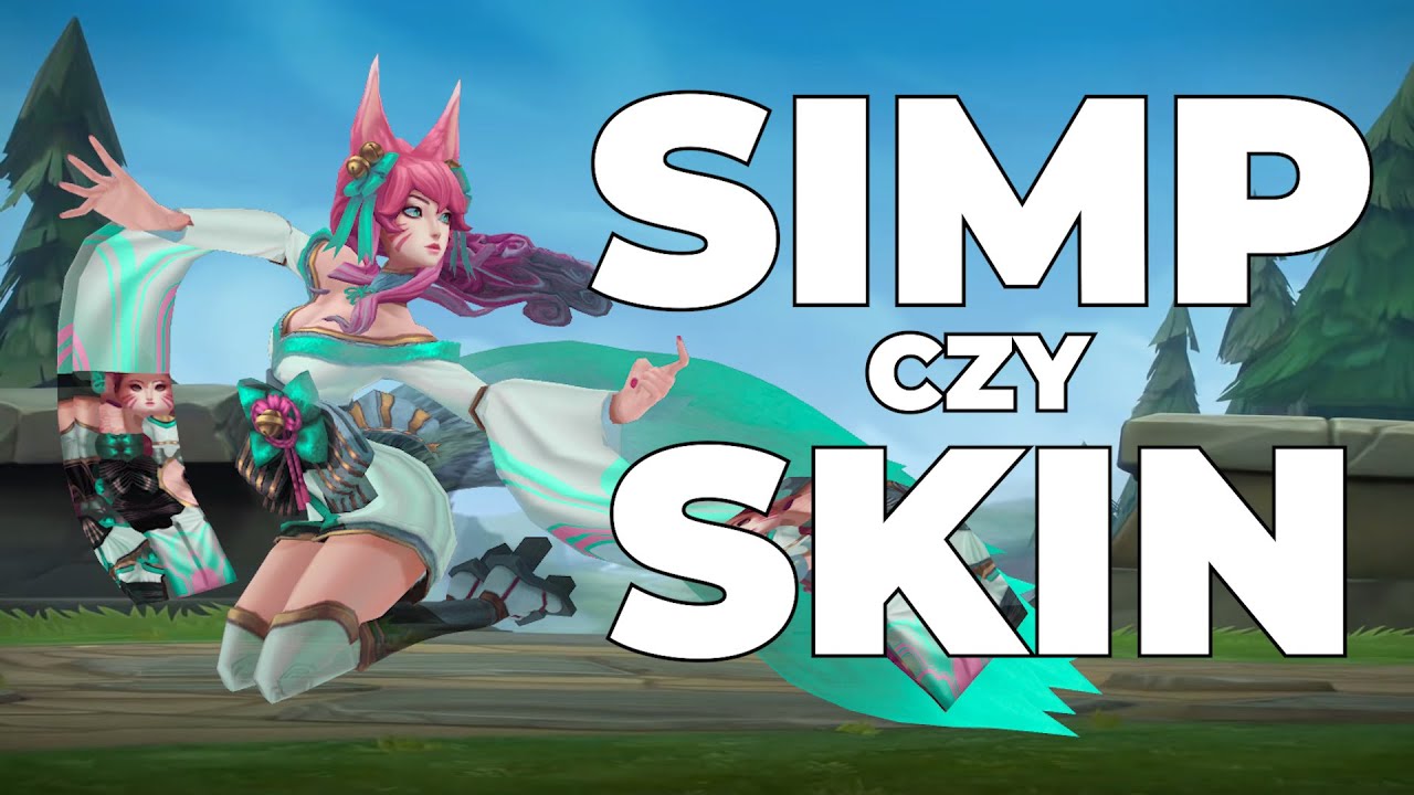 RANDKA w League of Legends | SIMP CZY SKIN - YouTube