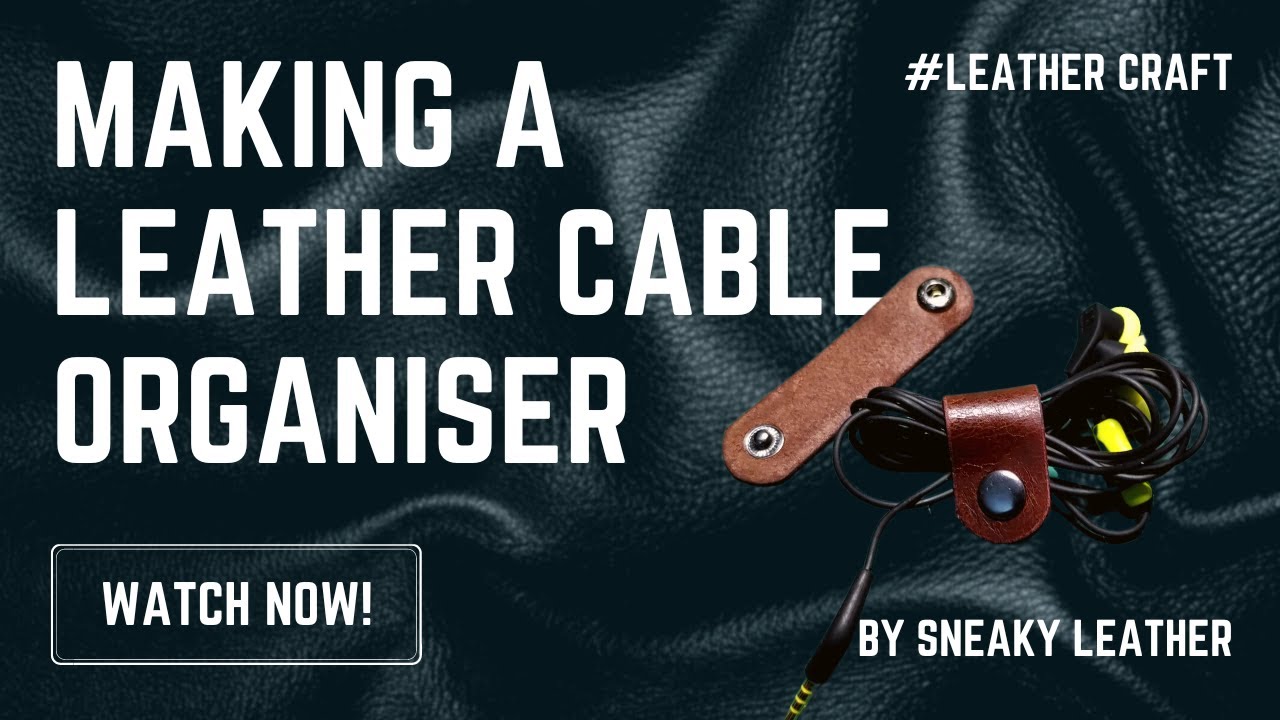 How to make a Leather Cable Wrap - Keep Your Cables Tidy and Organized ...