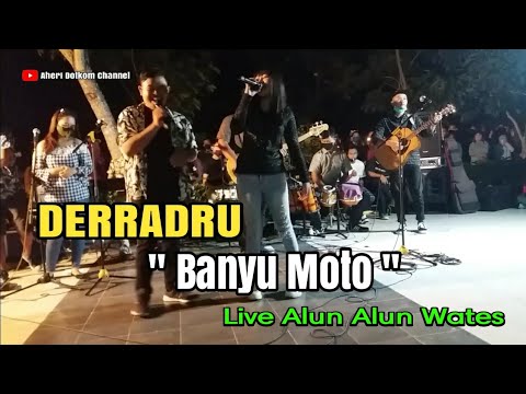 Banyu Moto - DERRADRU - Alun Alun Wates Kulon Progo