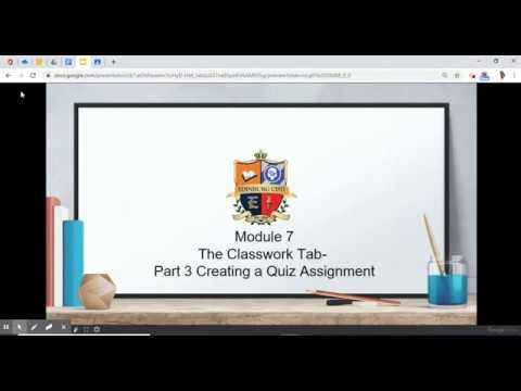 ECISD Google Classroom Module 7 The Classwork Tab Part 3 Create a Quiz ...