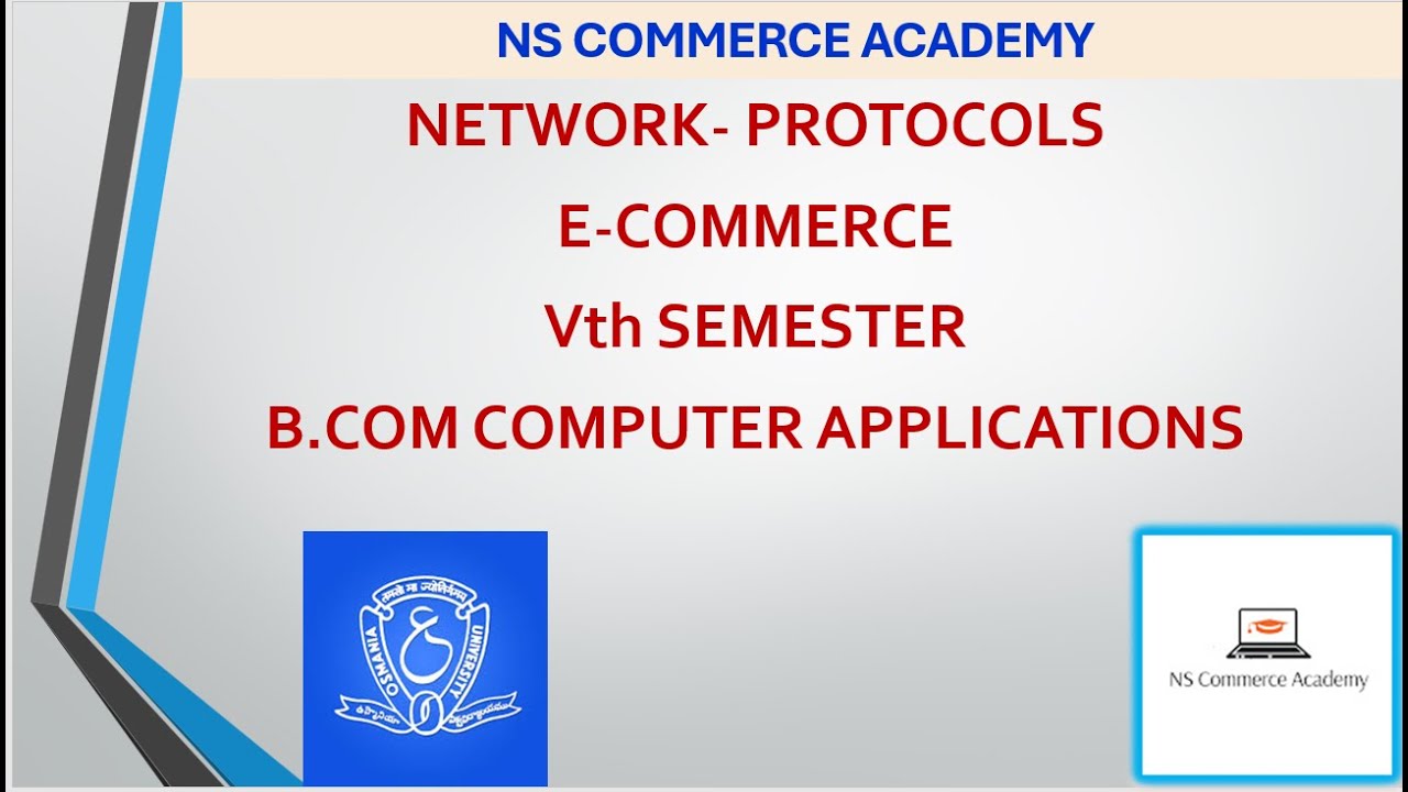 NETWORK PROTOCOLS - E-COMMERCE - VTH SEMESTER - B.COM COMPUTER ...
