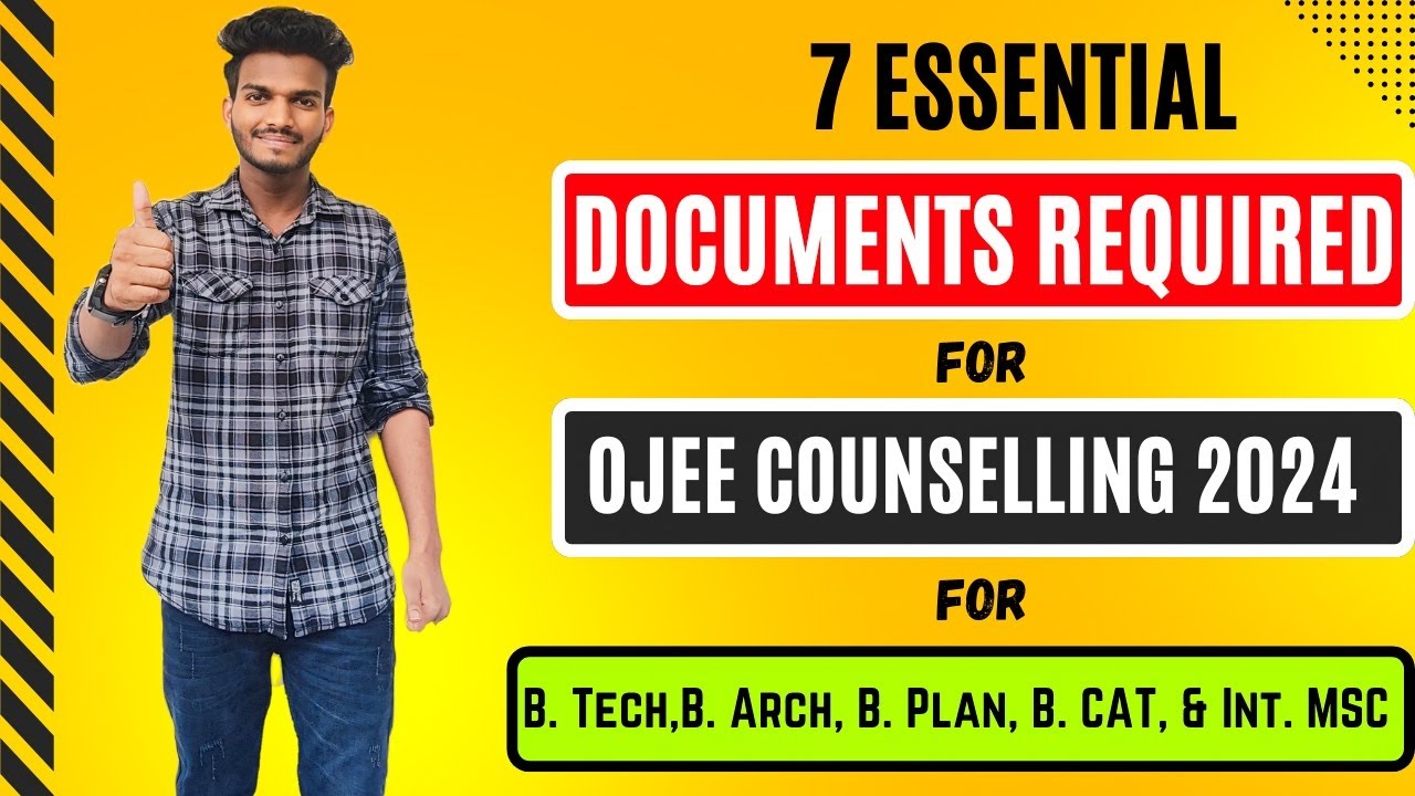 7 Essential Documents Required For OJEE Counselling 2024 | Documents ...