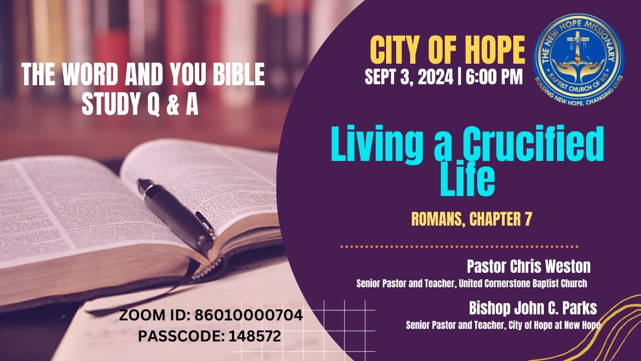BIBLE STUDY - LIVING A CRUCIFIED LIFE IN CHRIST, ROMANS 7 - YouTube