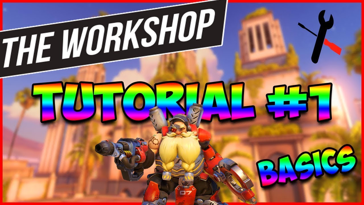 OverWatch Workshop Tutorial #1 Basics - YouTube