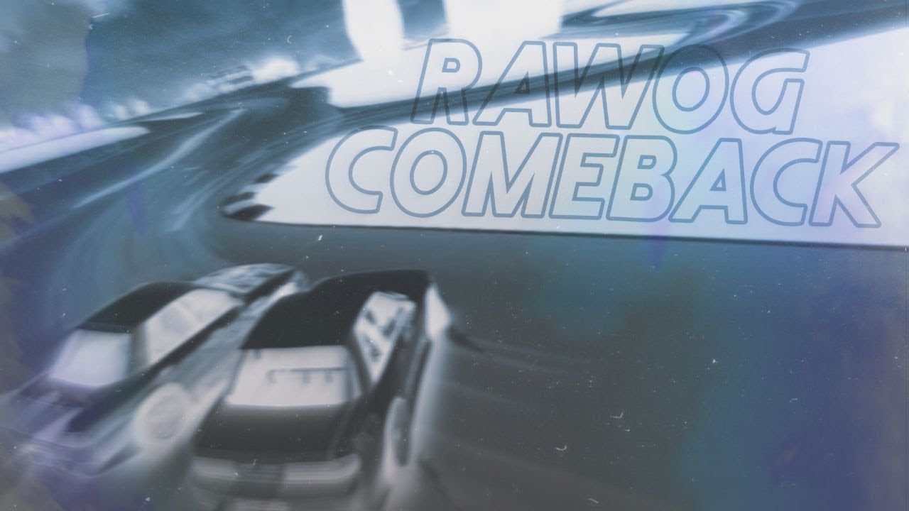RAWOG COMEBACK🤤 | FR Legends EDIT - YouTube