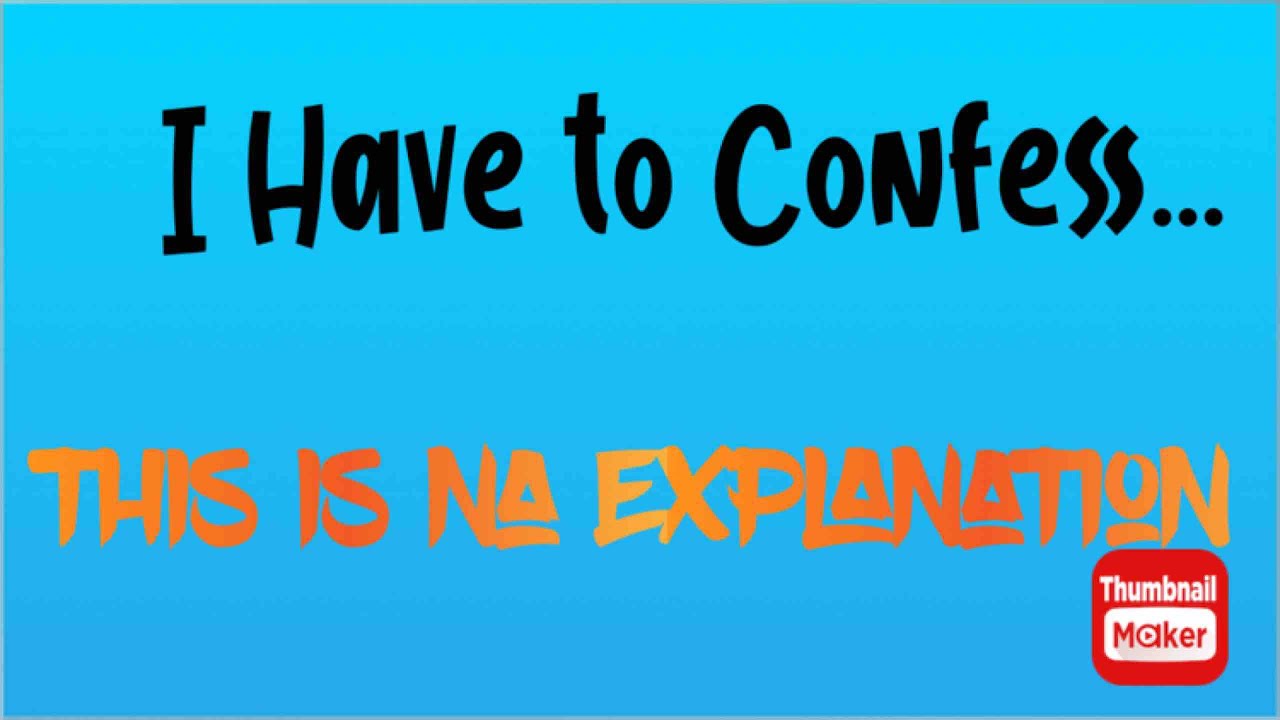 I Have To Confess YouTube i-have-to-confess-youtube