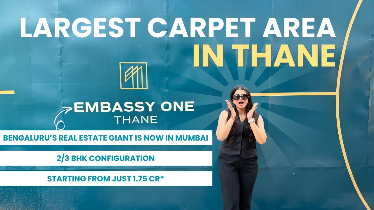 Thane’s largest carpet area | 2BHK and 3BHK sample flats in Embassy One ...