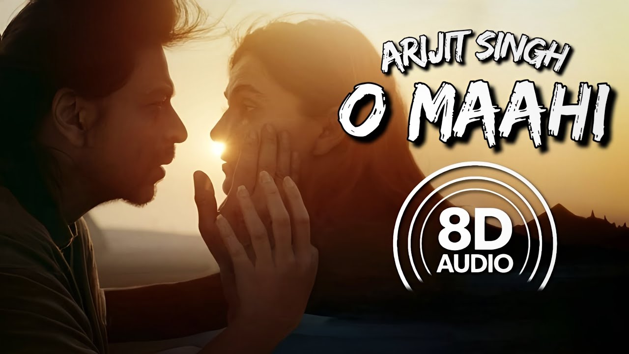 O Maahi : Arijit Singh (8D AUDIO) - YouTube
