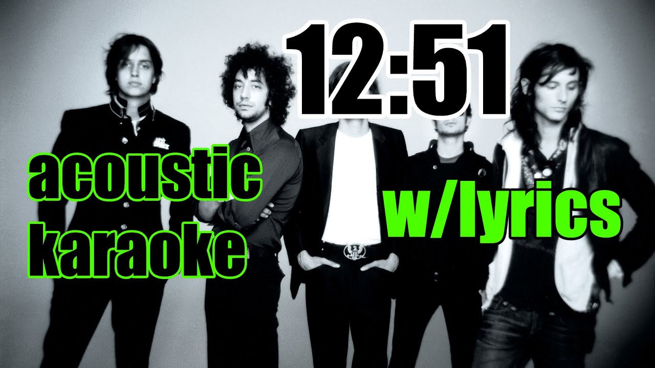 The Strokes - 12:51 | (Acoustic Instrumental/Karaoke) - YouTube