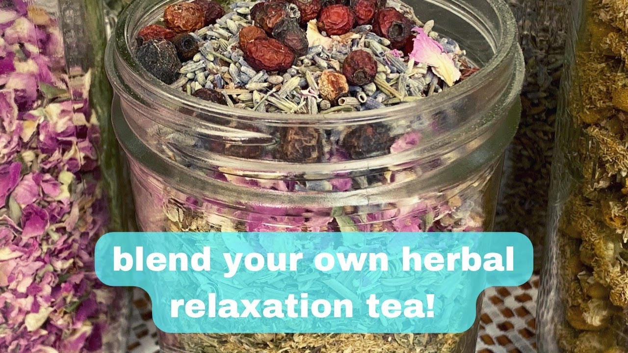Herbs for a Peaceful Mind: How to Make a Relaxing Tea Blend at Home ...