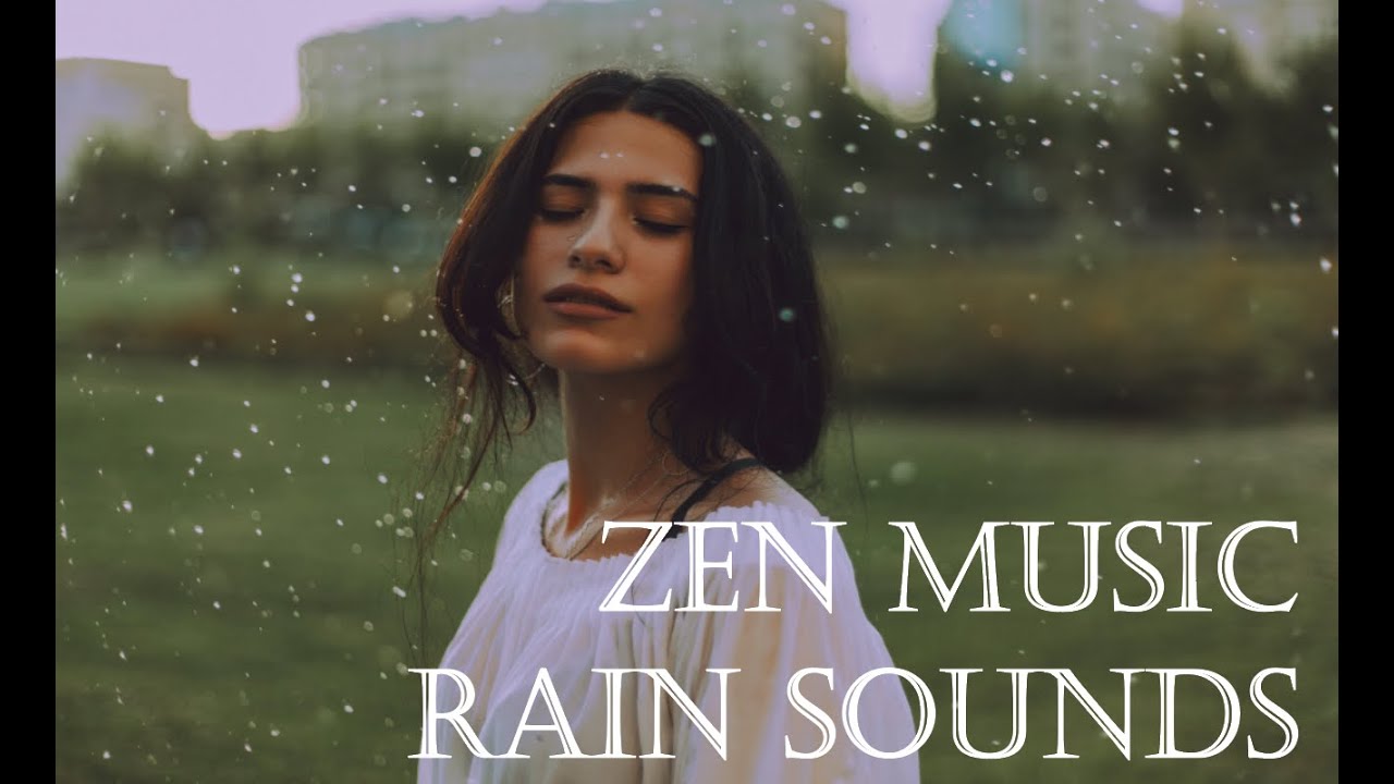 Relaxing Zen Music with Rain Sounds - Fall Asleep Instantly - ASMR ...