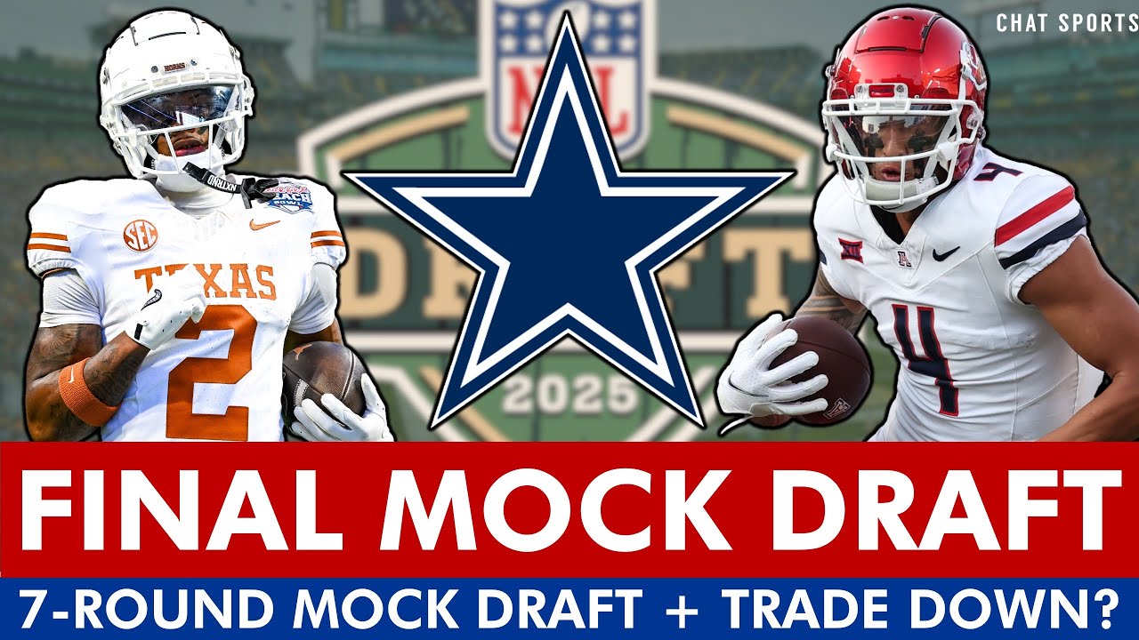 FINAL Dallas Cowboys 7-Round 2025 NFL Mock Draft + Cowboys Rumors On Trading Down And UDFA ...