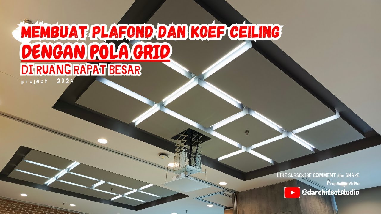 MEMBUAT PLAFOND DAN KOEF CEILING DENGAN POLA GRID DI RUANG RAPAT BESAR ...