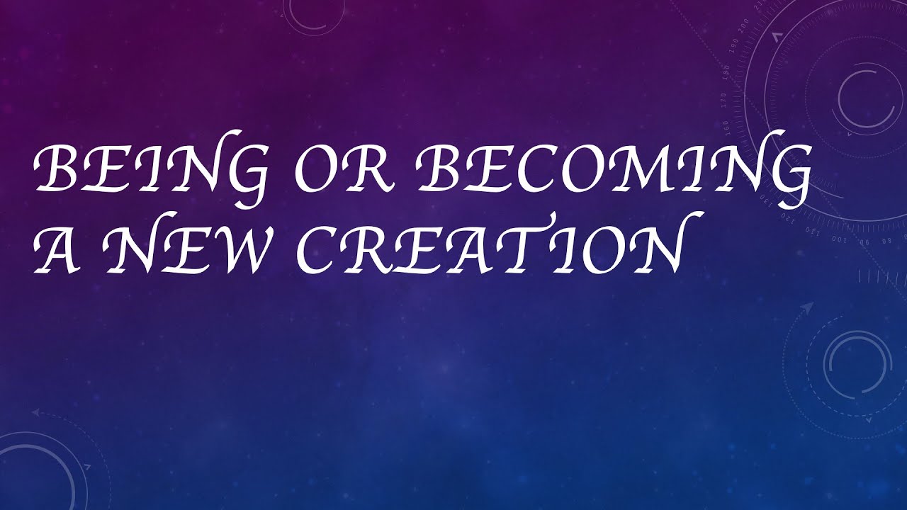 Jan 5th - Being or Becoming a New Creation - Sean Kirklin - YouTube