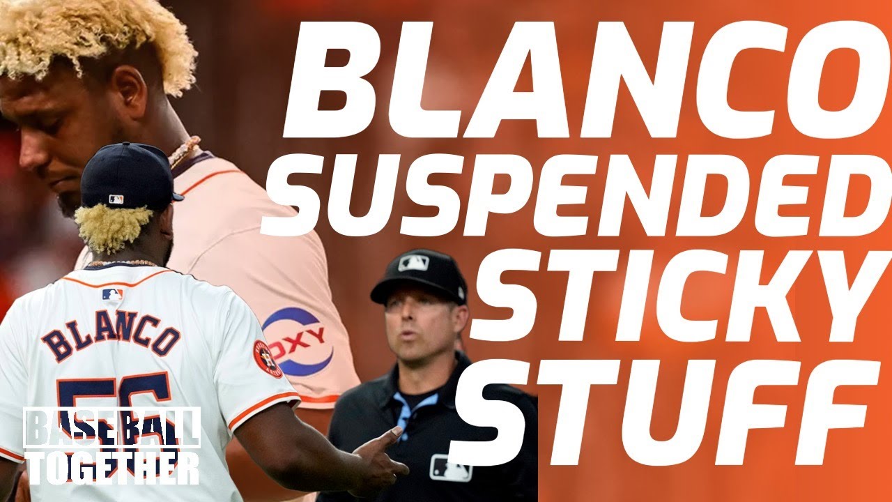 Blanco Suspended for Sticky Stuff - Baseball Together Podcast ...