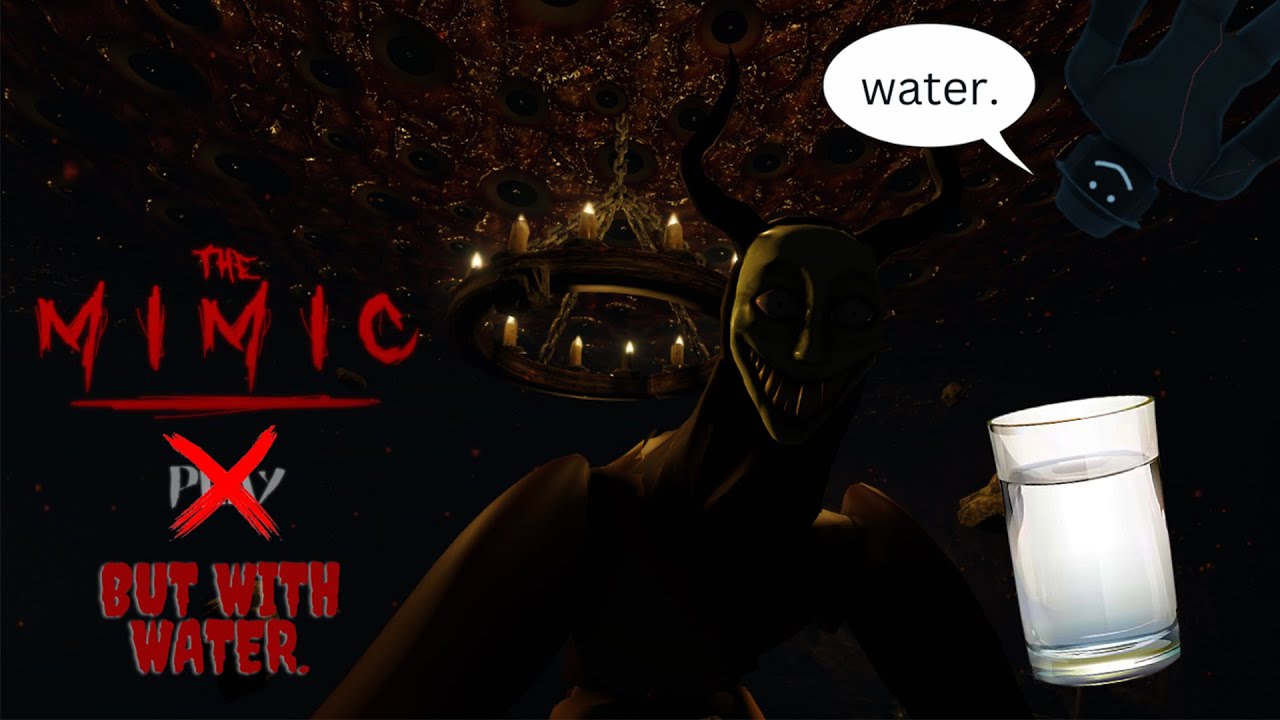 The Mimic but I have a glass of water. - YouTube