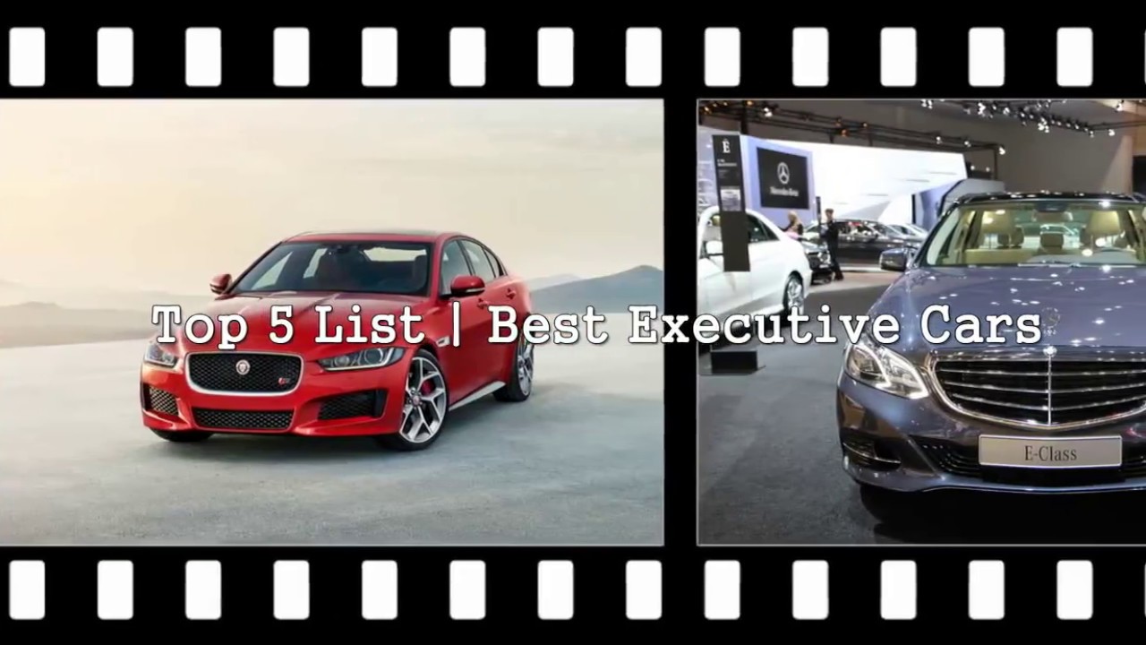 Top 5 List Best Executive Cars for You - YouTube