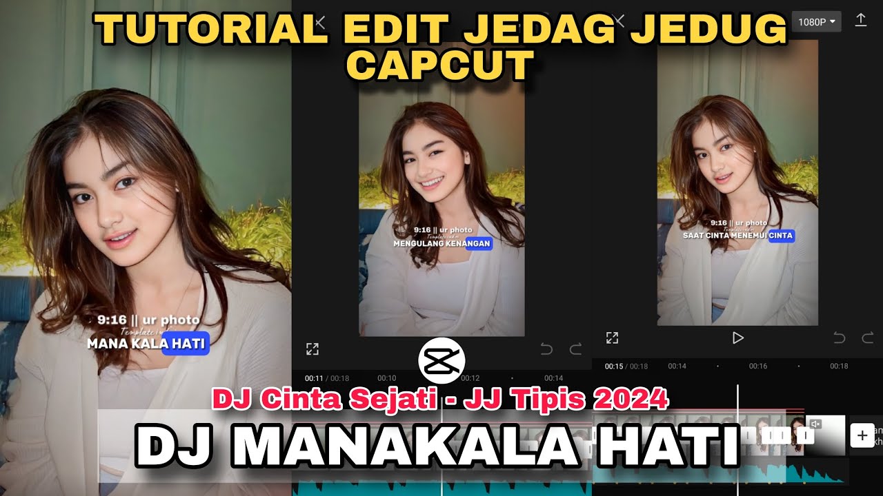Tutorial Edit Jedag Jedug Capcut COLLAB DJ MANAKALA HATI || JJ 2024 - YouTube