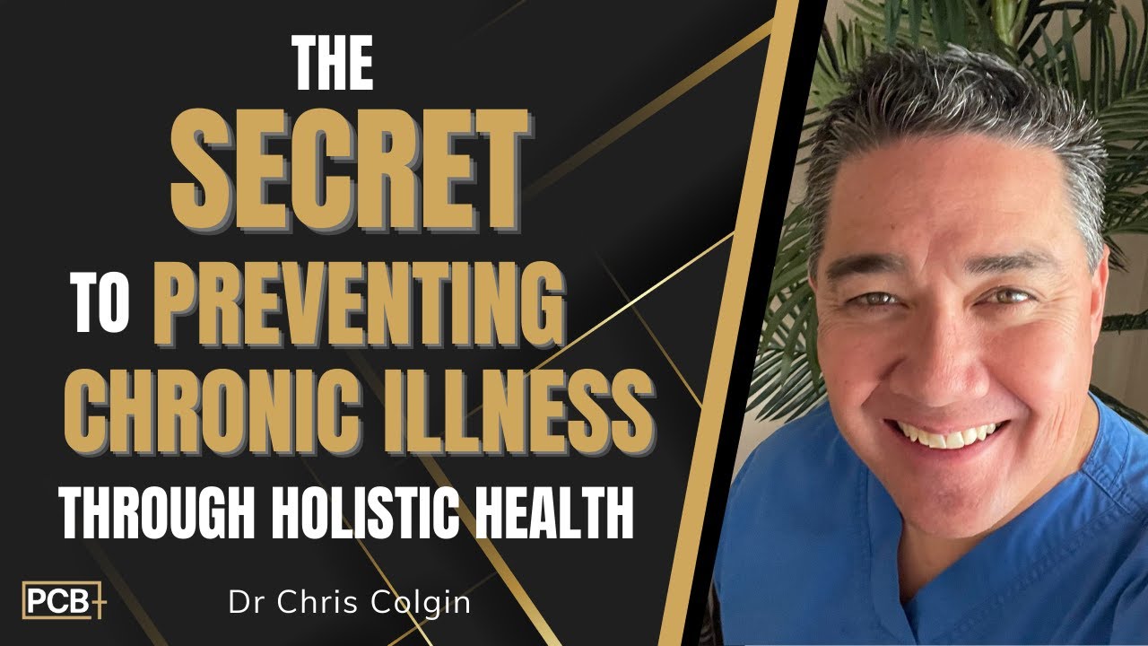 The Secret to Preventing Chronic Illness Through Holistic Health | Dr ...