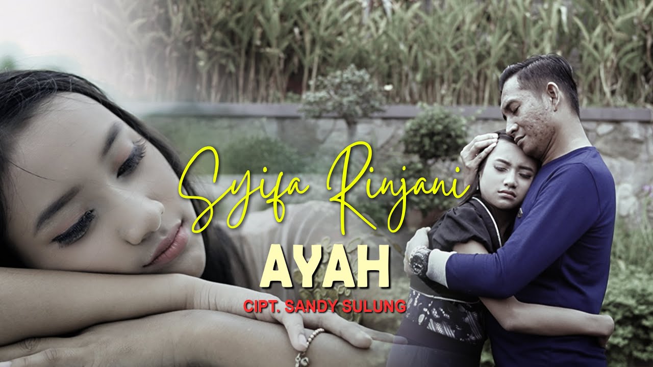 AYAH - SYIFA RINJANI (Single Terbaru) | Official Video Klip - YouTube