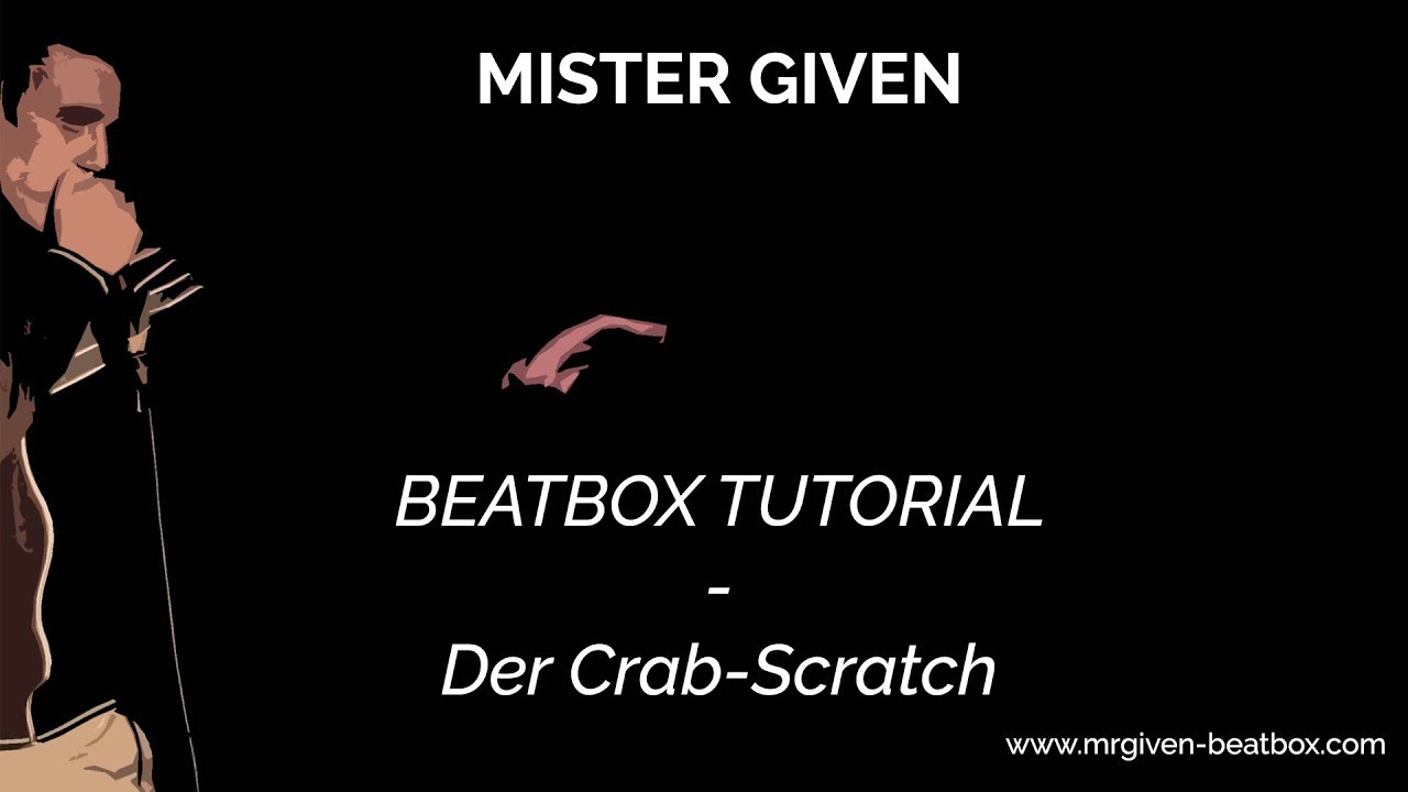 Beatbox Tutorial - Der Crab-Scratch (deutsch) - YouTube
