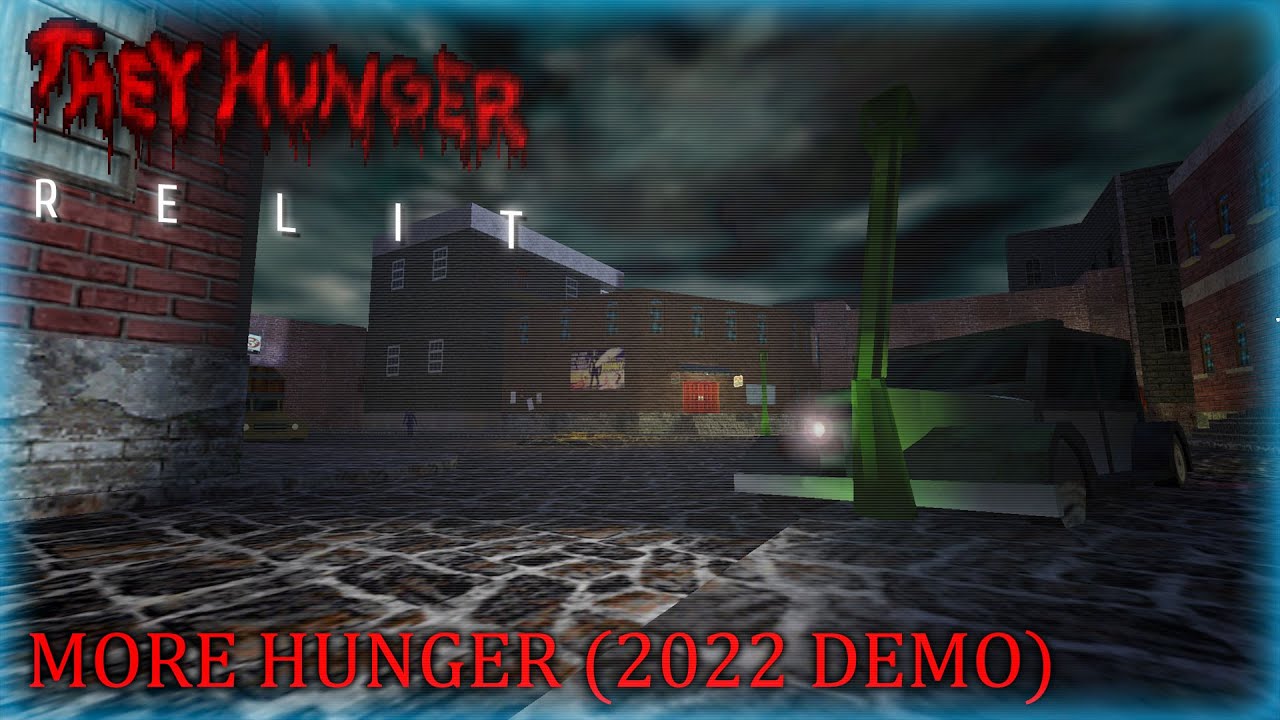 They Hunger: Relit | More Hunger (2022 Demo) | No Failure Run - YouTube