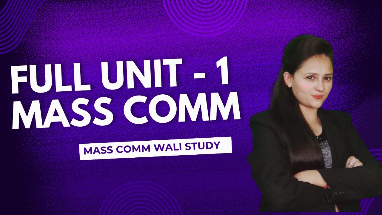 Unit 1: Introduction to Mass Communication 📢 | Full UGC NET Short Notes ...