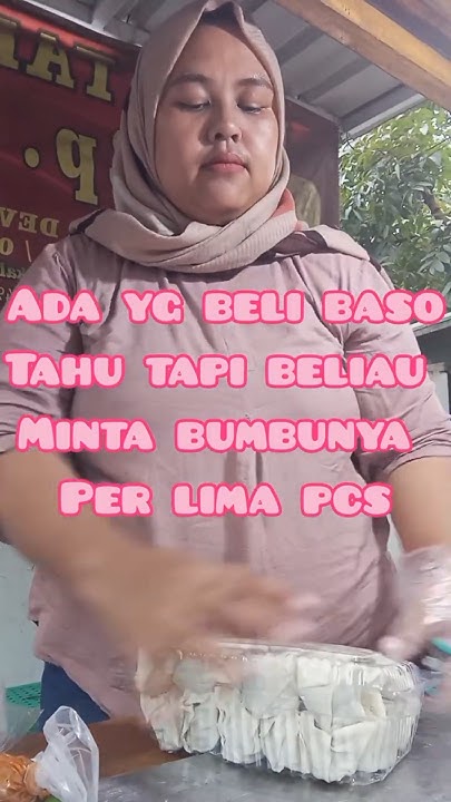 Ada yg beli baso tahu bumbunya per lima pcs#basotahumira#idejualan#food#shorts - YouTube