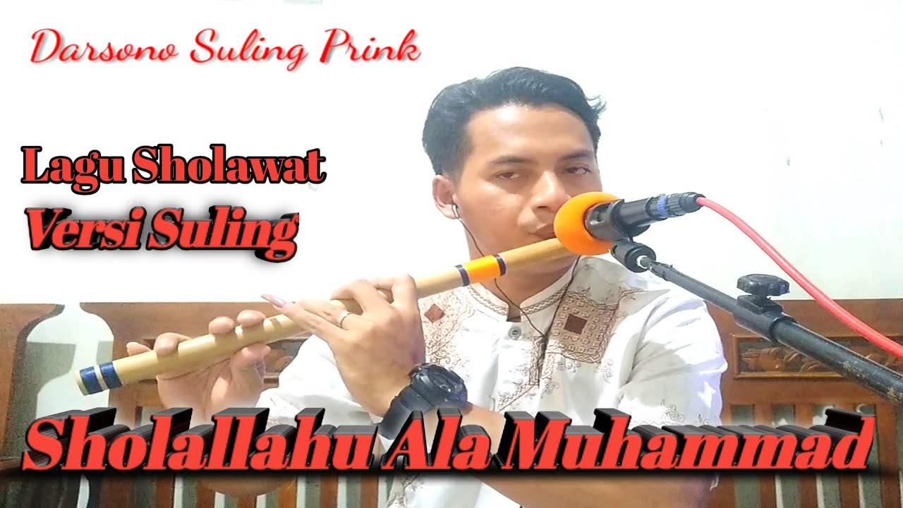 Sholallahu Ala Muhammad - Versi Suling - YouTube