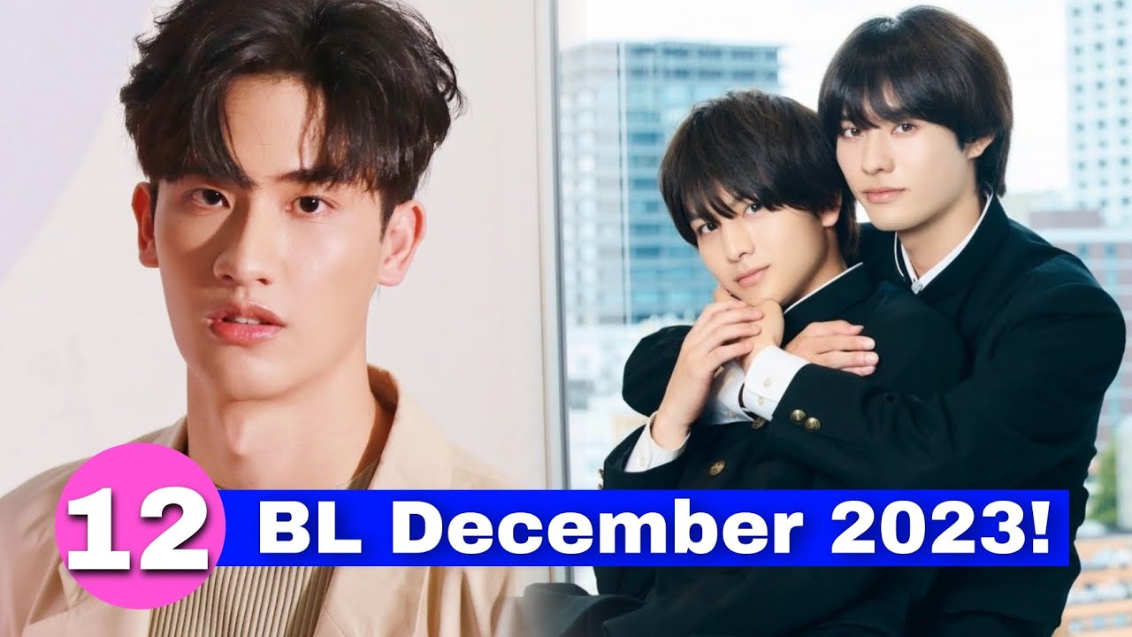 12 New BL Series to Watch in December 2023, Keep Your Eyes Open! - YouTube