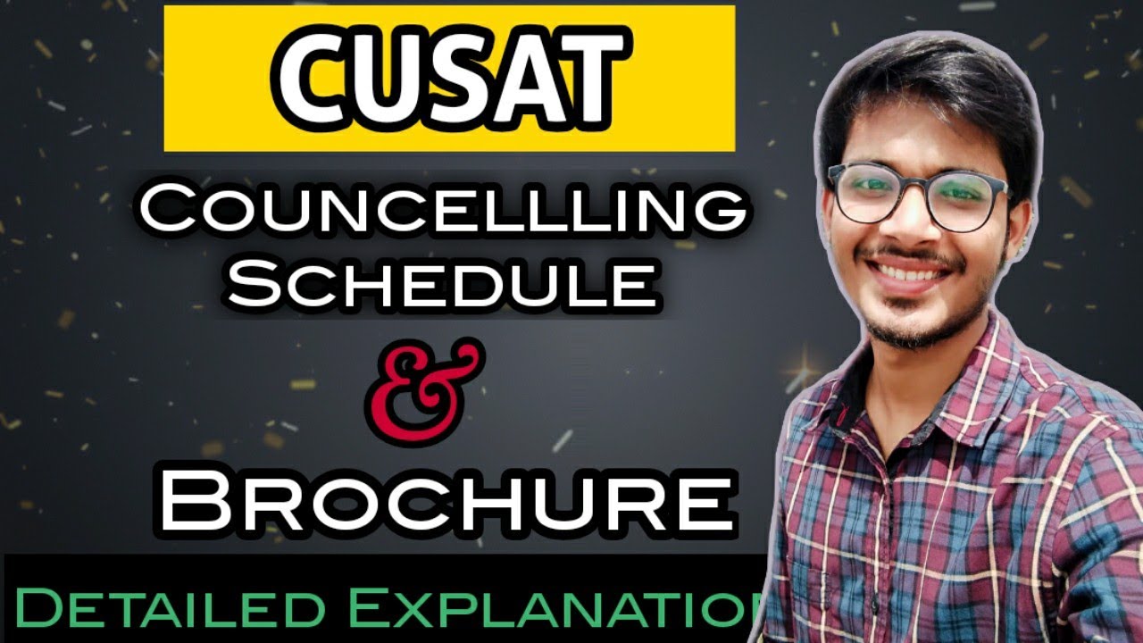 CUSAT Councellling Brochure & Schedule | Detailed Explanation 🔥 | Cusat ...