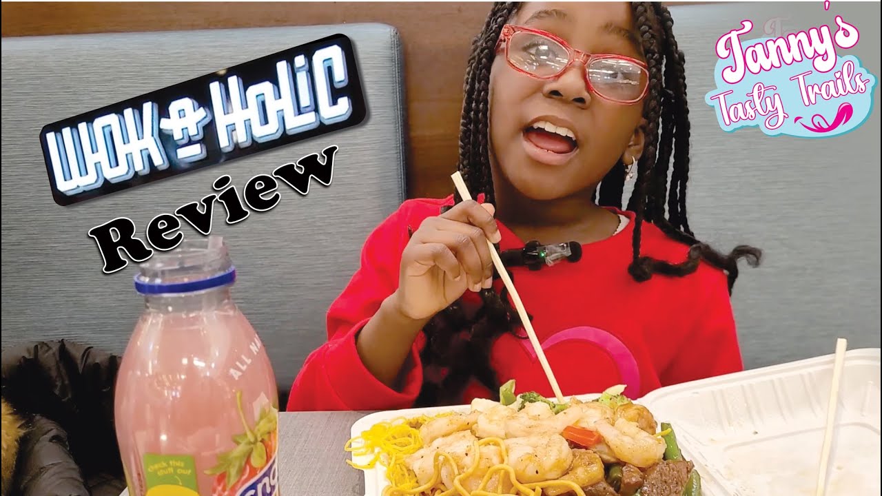 Tanny's Chinese Food Adventure | Wok-A-Holic Review! - YouTube