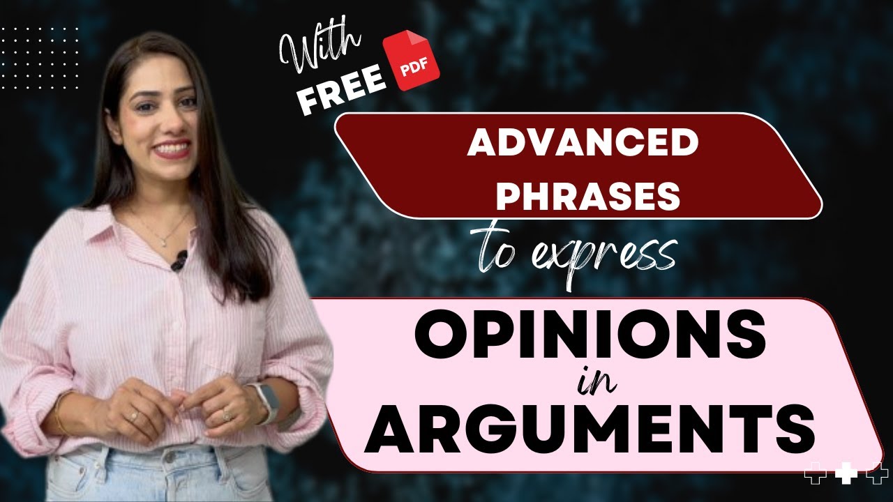 Advanced English Phrases to Express Your opinions in arguments! - YouTube