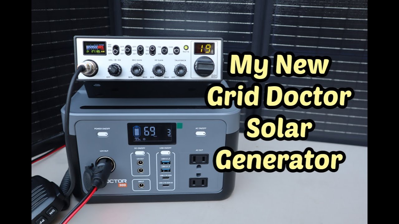 Will A Grid Doctor 300 Solar Generator Power Ham & CB Radios ?? ** My ...
