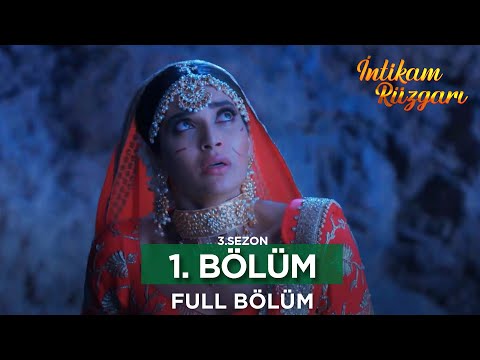 İntikam Rüzgarı Hint Dizisi | 3. Sezon 1. Bölüm