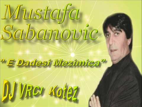 Mustafa Sabanovic - E Dadesi Mezimica - Mega Hit 2012 - BY - DJ - VRCI ...