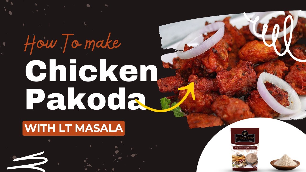How to Make Chicken Pakodi with LT Masala - Chicken Pakodi Recipe - YouTube