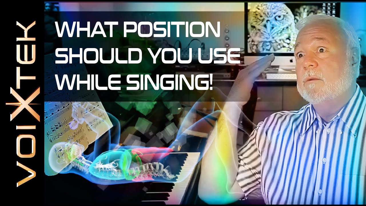 Positions or Posture While Singing? Vocal Tip How to Sing with # ...