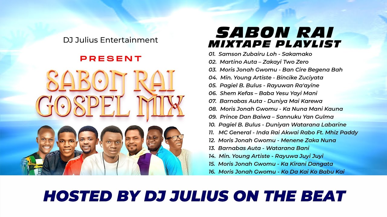 DJ Julius Sabon Rai Gospel Mix 2025 {09067946719} New Life For All Remix - YouTube