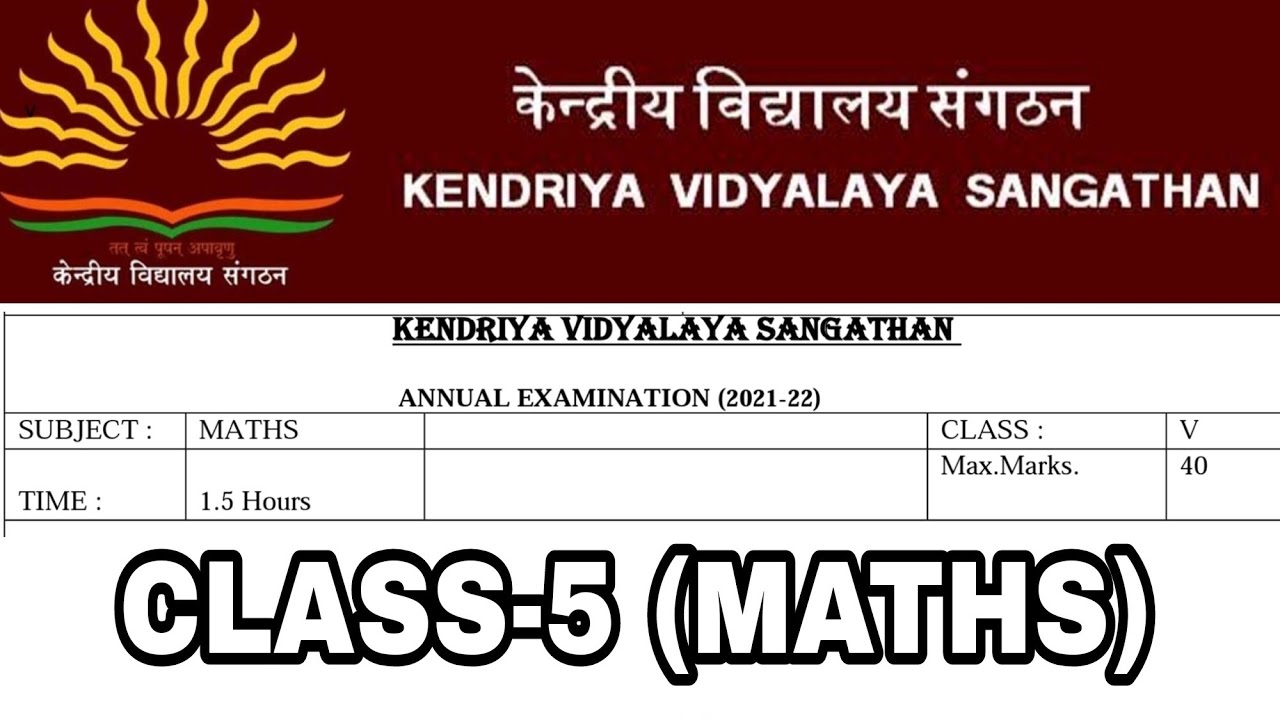 Class 5 MATHS Annual Exam 2022 Sample Question Paper For KV Students ...