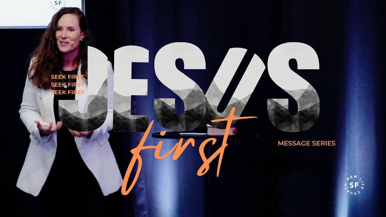 Jesus First "Because You Say So" // New Life Church San Francisco ...