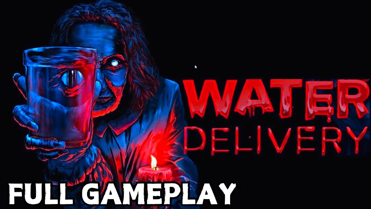 Water Delivery | Full Game | Walkthrough Gameplay - Terrifying Water ...