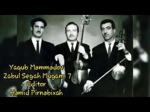 Yaqub Məmmədov - Zabul Segah Mugamı 7