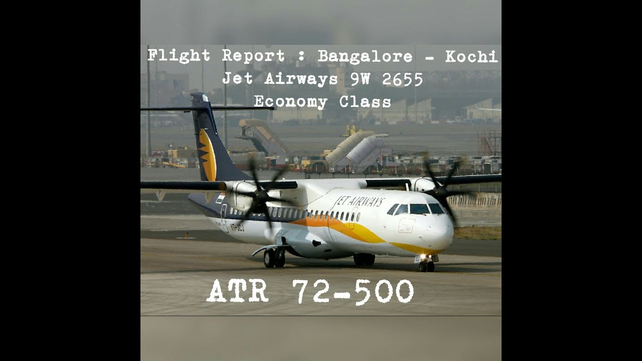 Jet Airways ATR 72-500 | Flying from Bangalore to Kochi | Flight ...