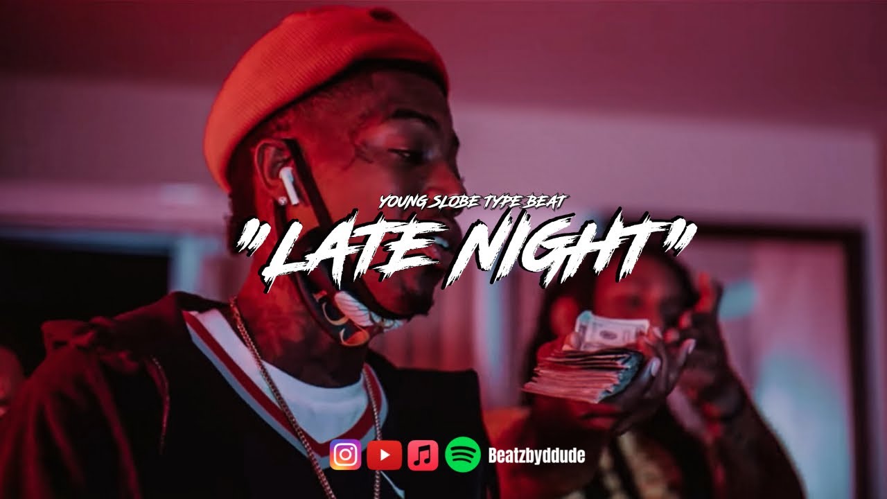 [FREE] Young Slobe x CML Type Beat - "The Late Night" - YouTube