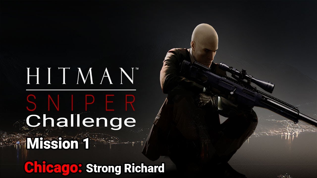 Watch Full Hitman Sniper Challenge | Chicago - YouTube