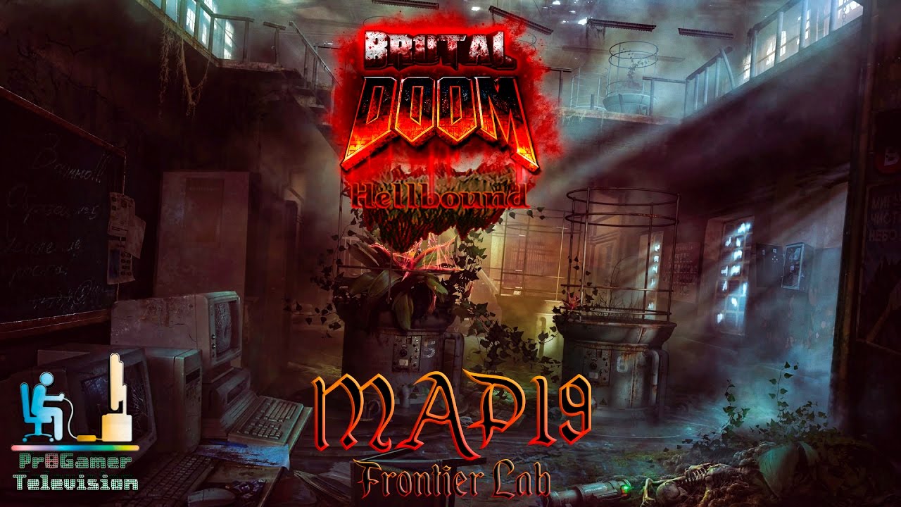 Brutal Doom II: Hellbound Прохождение #MAP19 Frontier Lab - YouTube